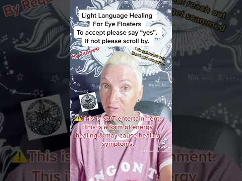 Light Language Healing:Eye Floaters