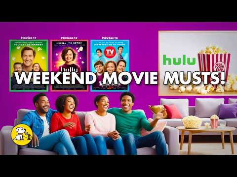 3 Must-Watch Hulu Movies to Stream This Weekend!