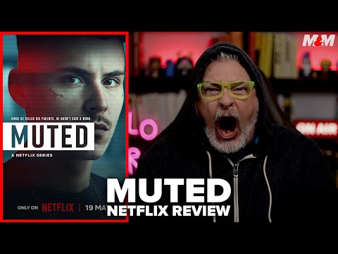 Muted (2023) Netflix Series Review | El Silencio
