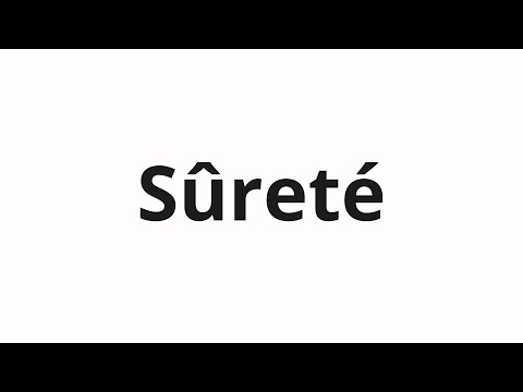 How to pronounce Sûreté