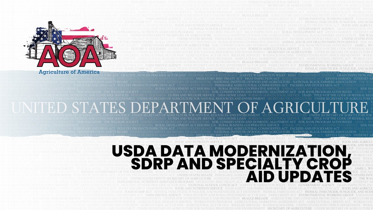 USDA Data Modernization, SDRP and Specialty Crop Aid Updates