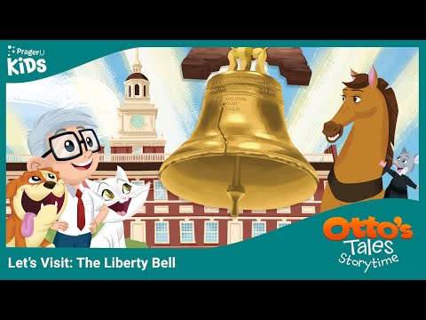 Otto's Tales: Let's Visit the Liberty Bell | PragerU Kids