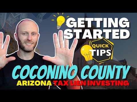 Coconino County | Arizona Tax Lien Investing | How to Get Started?