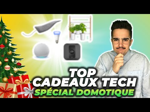 TOP TECH DOMOTIQUE 2020 : Meilleurs cadeaux hightech à offrir/demander pour une maison connectée💚