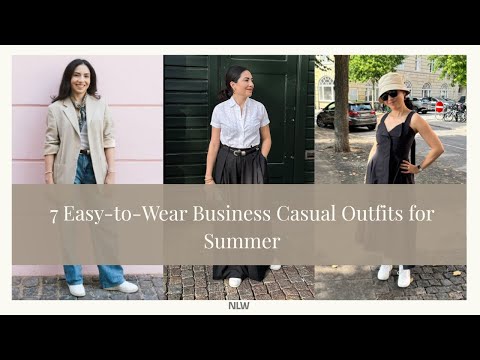 7 Easy-to-Wear Business Casual Outfits for Summer