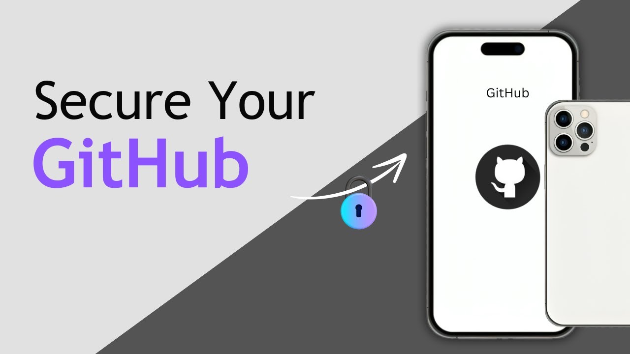 How to Secure Your GitHub Account: Ultimate 2FA Guide to Prevent Hacking