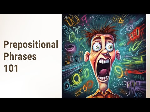 Unlocking the Secret World of Prepositional Phrases