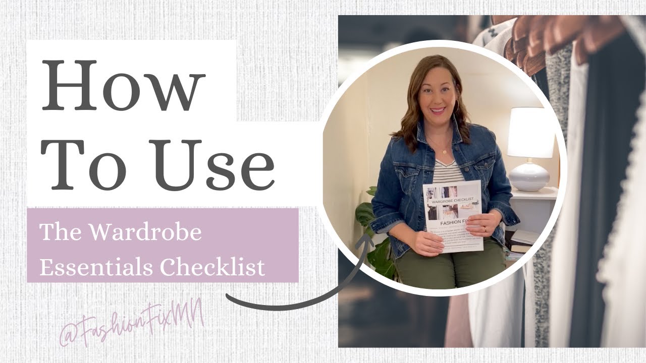 How To Use The Wardrobe Essentials Checklist