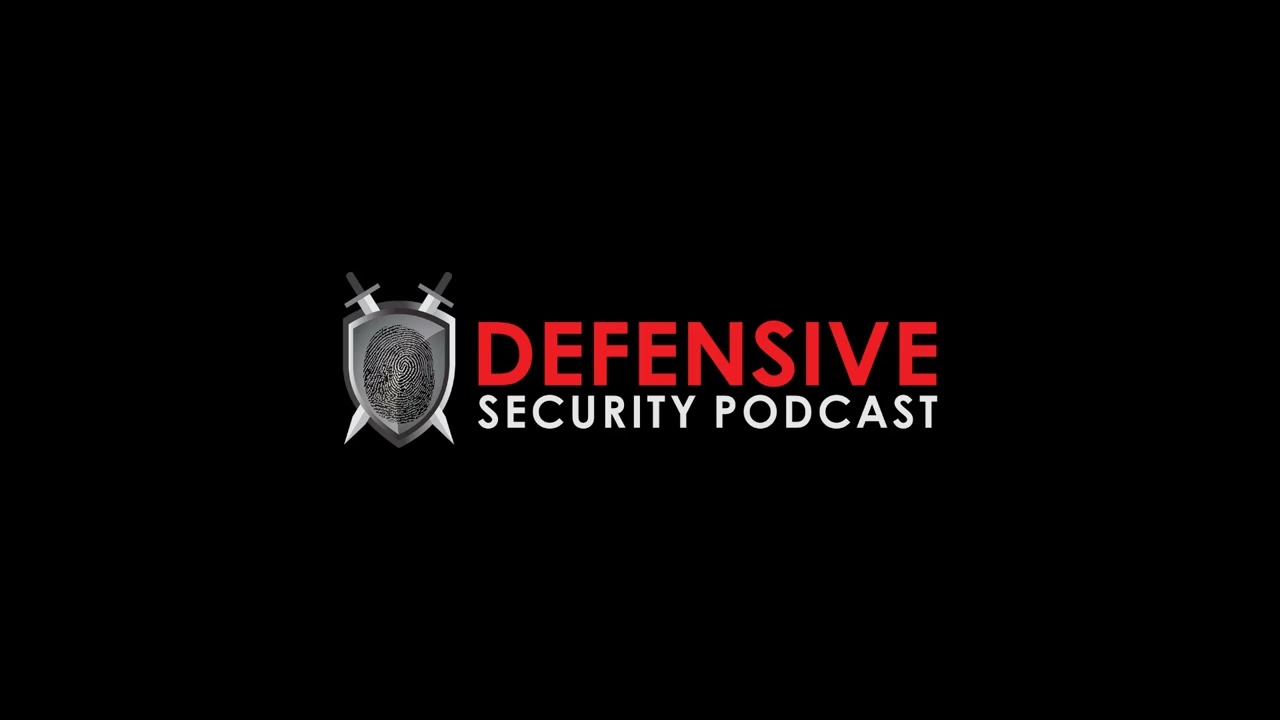 Defensive Security Podcast Episode 328