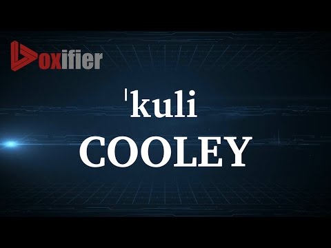 How to Pronunce Cooley in English - Voxifier.com