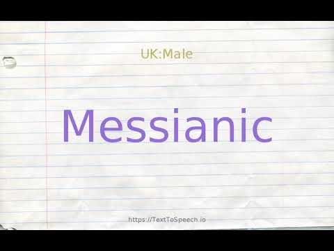 How to pronounce messianic