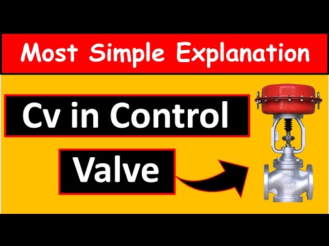 What is CV in Control Valve | MOST Simple Explanation