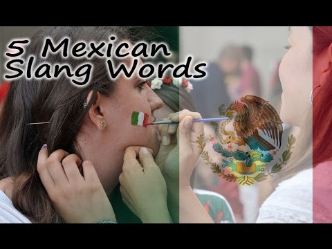 5 Awesome Mexican Slang Words With Audio Examples
