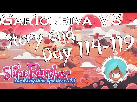 Slime Rancher (v1.0.1) Day 114 – 119 – Casey Story End | Toupyo