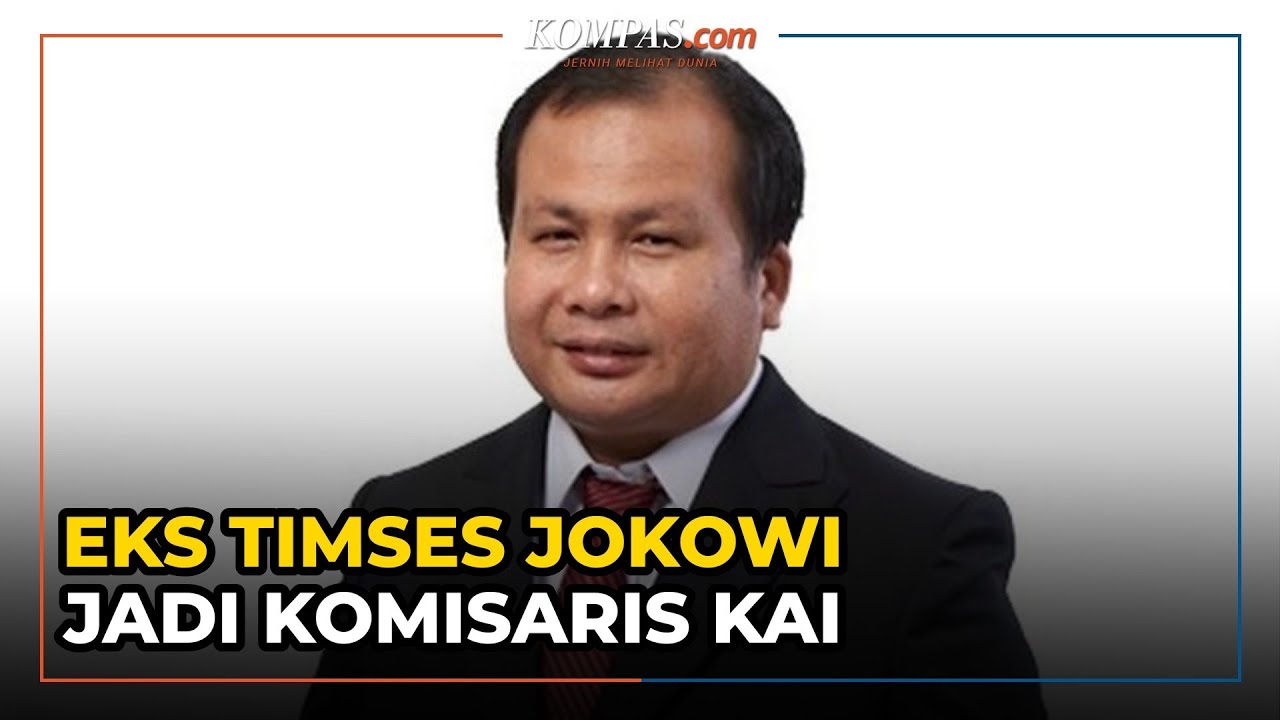 Erick Thohir Angkat Eks Timses Jokowi Jadi Komisaris KAI