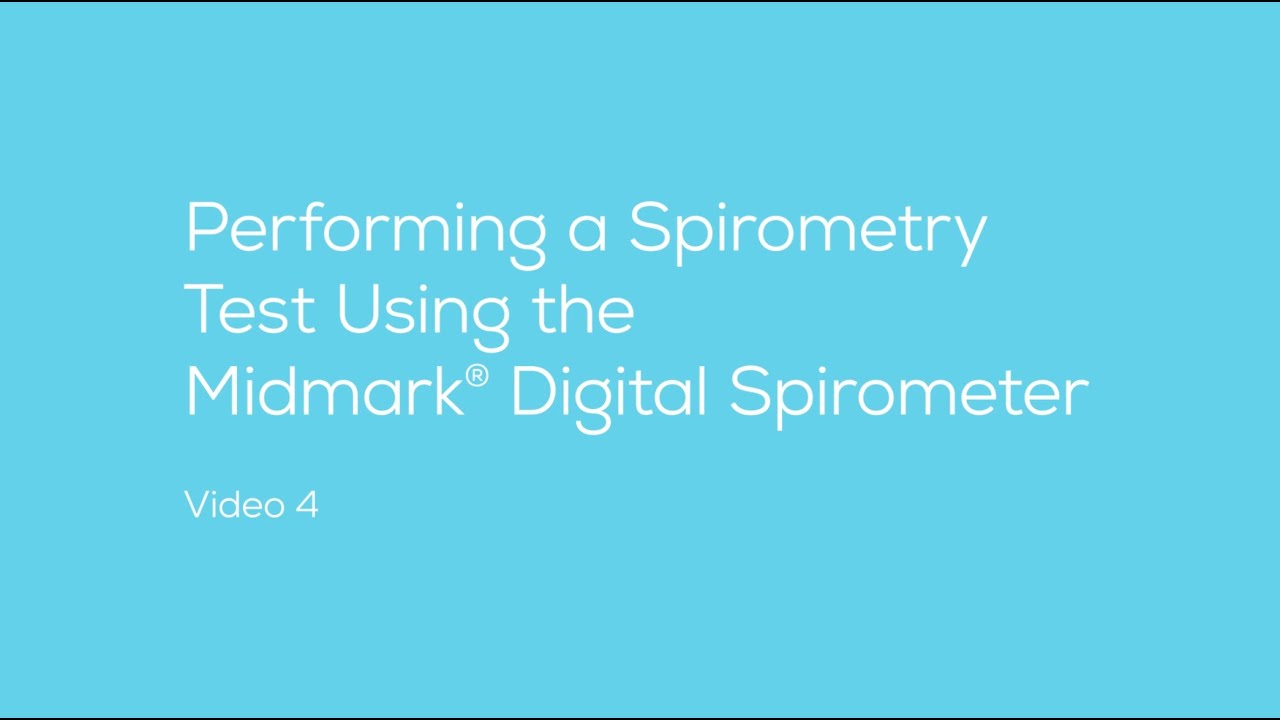 Performing a Spirometry Test Using the Midmark® Digital Spirometer - Video 4