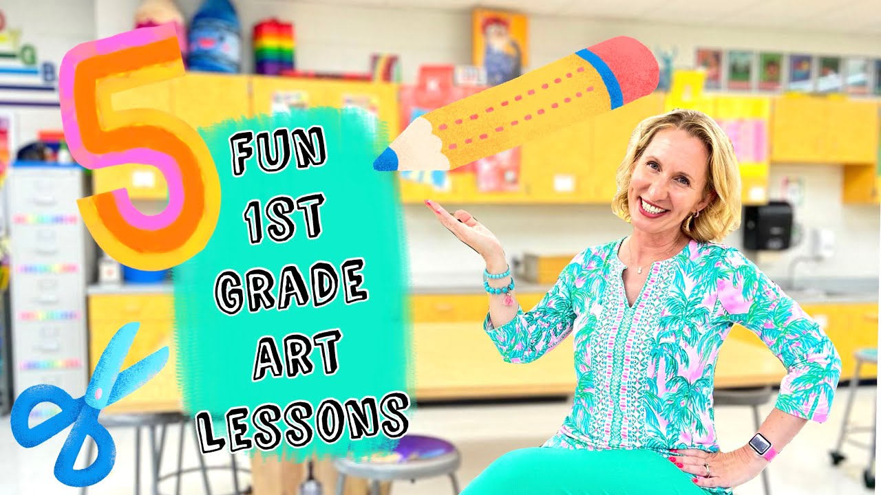5 Fun First Grade Art Lessons