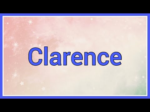 Clarence | Name Origin Meaning Variations