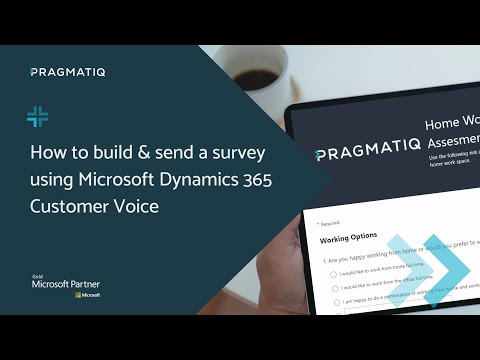 How to build and send a survey using Microsoft Dynamics 365 Customer Voice