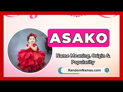Asako - Baby Girl Name Meaning, Origin & Popularity - RandomNames.com