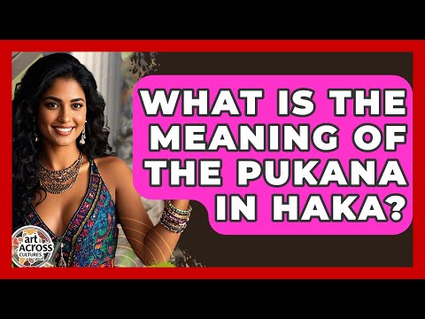 What Is The Meaning Of The Pukana In Haka? - Art Across Cultures