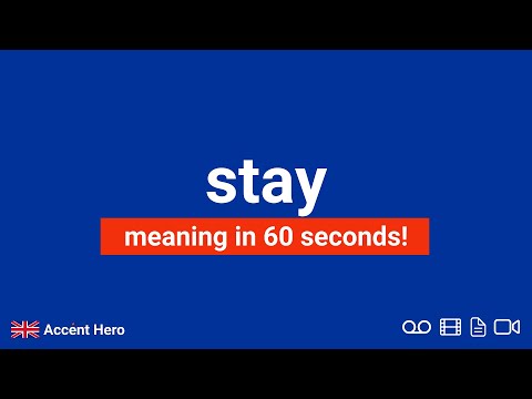 STAY - Meaning and Pronunciation