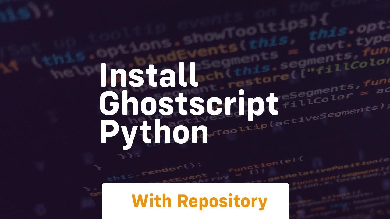 install ghostscript python