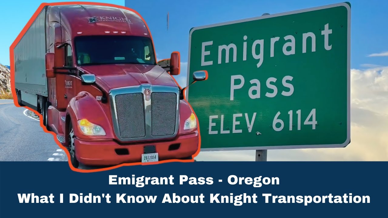 Emigrant Pass - Oregon, What I Didn't Know About Knight Transportation