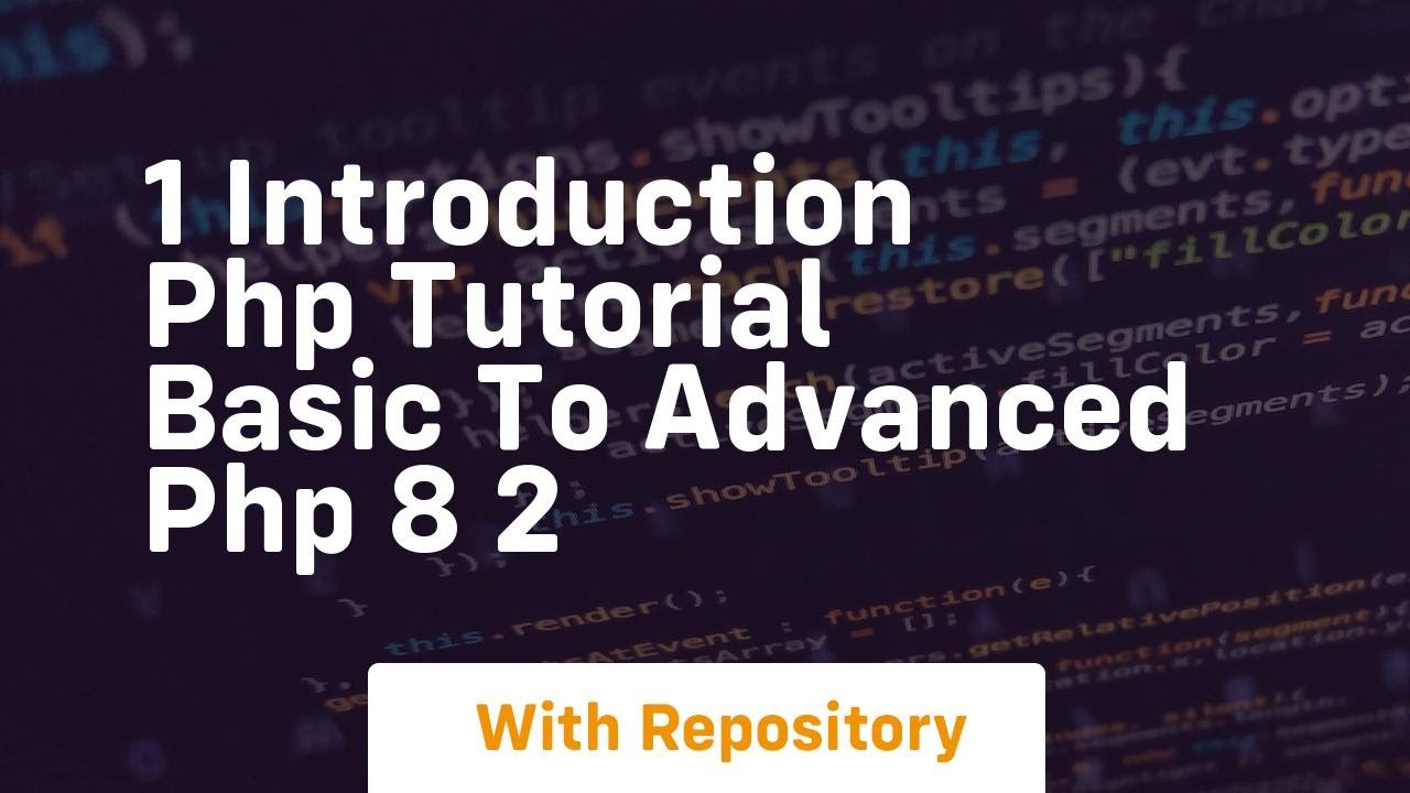 1 introduction php tutorial basic to advanced php 8 2
