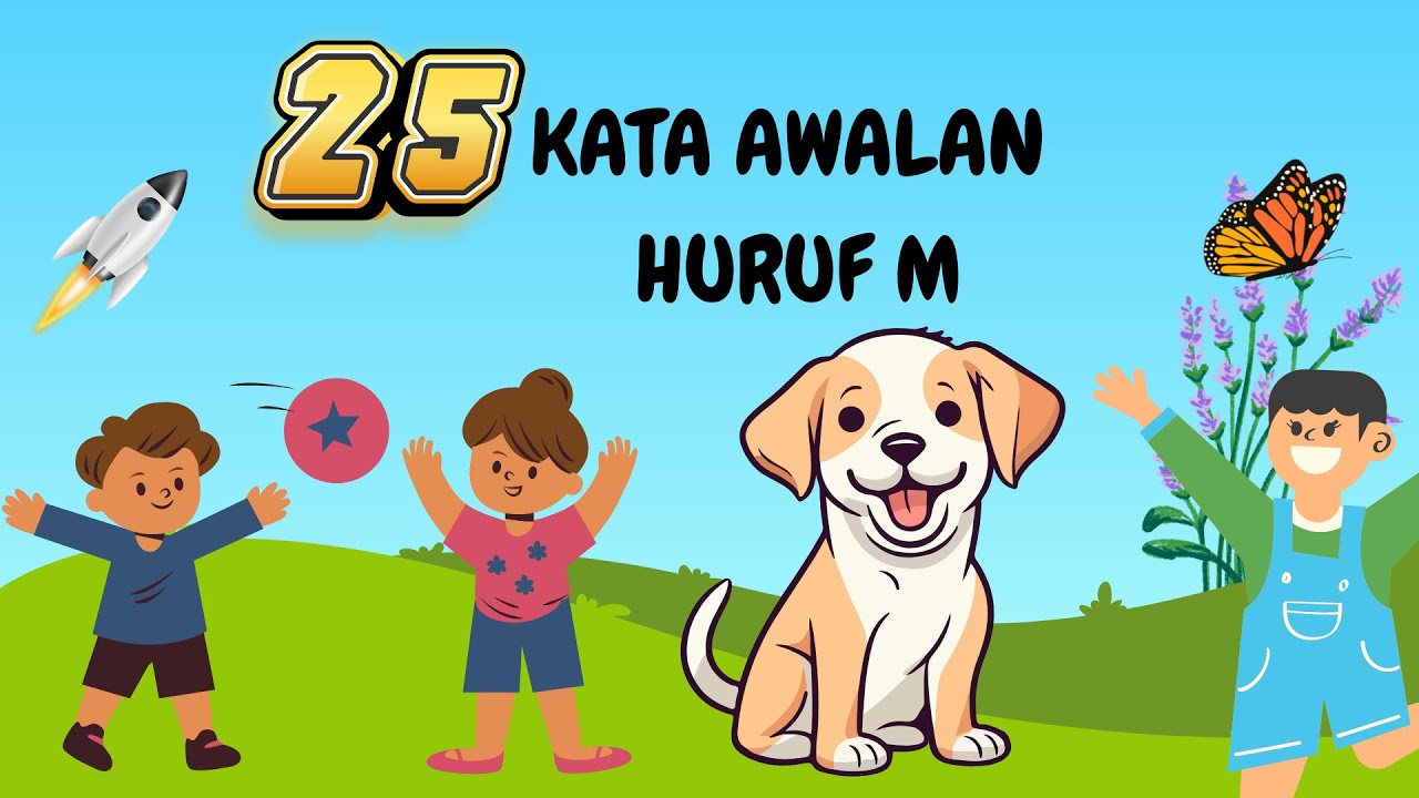 BELAJAR KATA AWALAN HURUF M