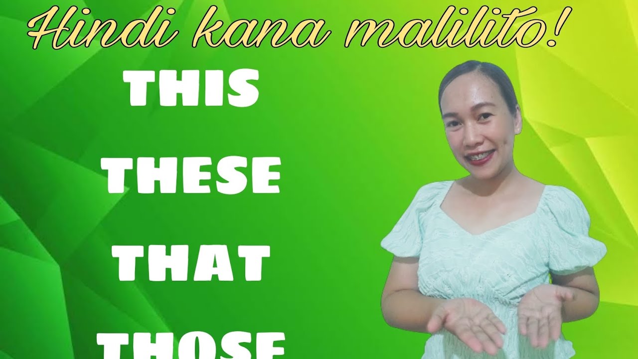 THIS, THESE, THAT & THOSE || DEMONSTRATIVES || Basic English || Learn with Jen