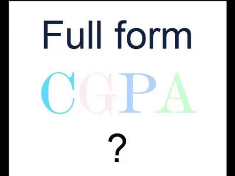 What is the full form of CGPA?