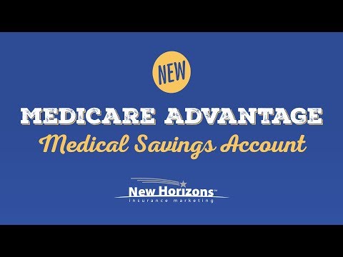 New Medicare Advantage Medical Savings Account (MSA) for 2019