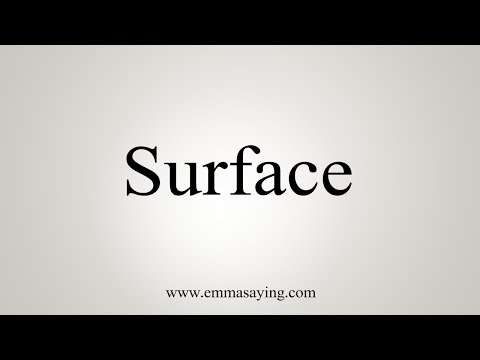 How To Say Surface
