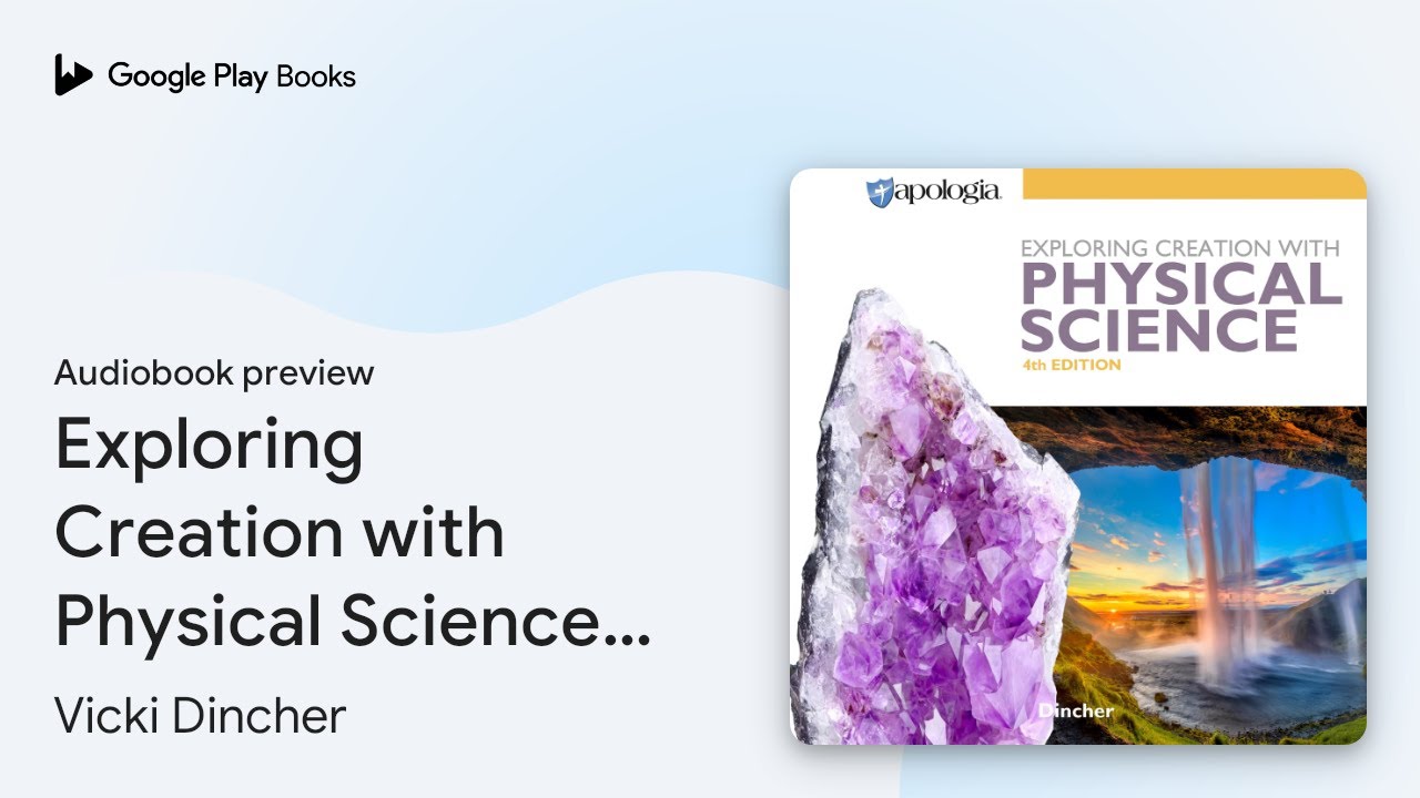 Exploring Creation with Physical Science, 4th… by Vicki Dincher · Audiobook preview