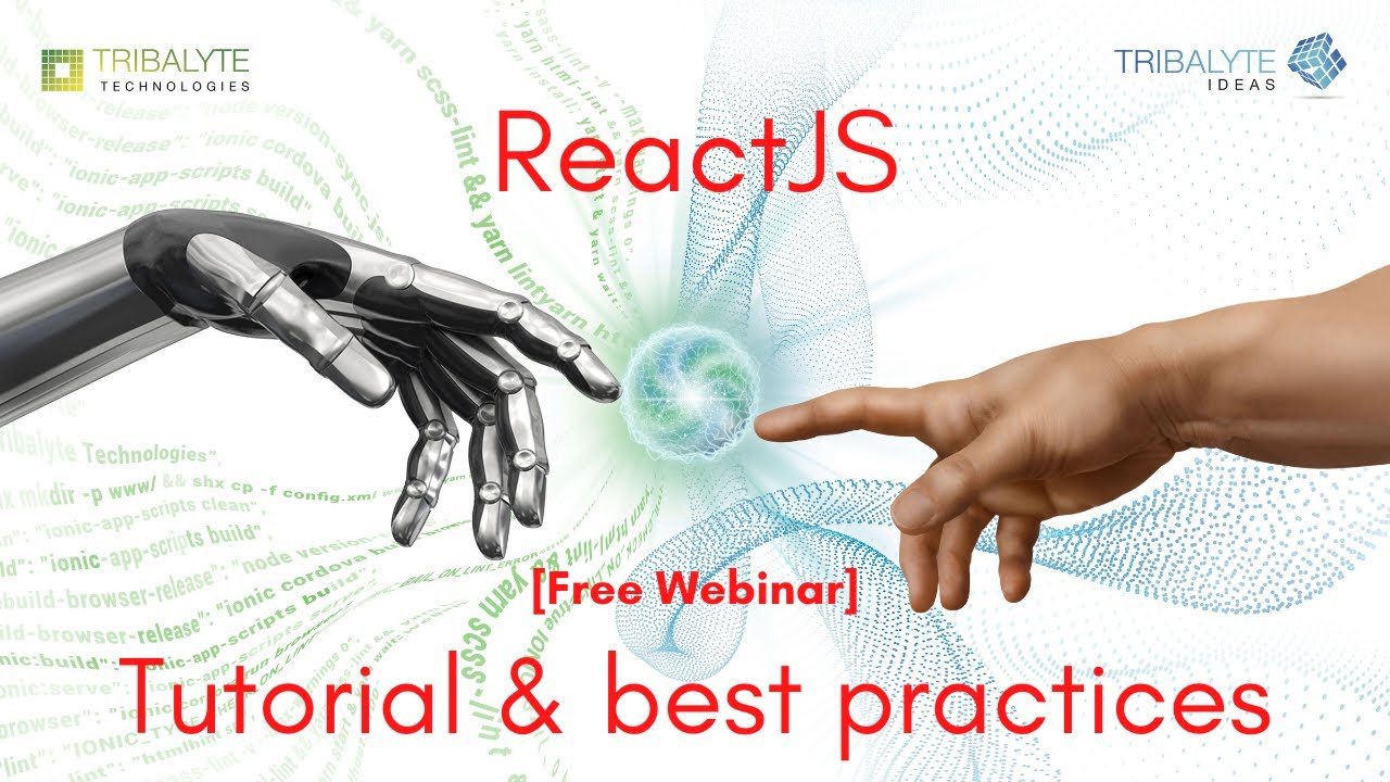 ReactJS | Tutorial & Best practices [Free Webinar]