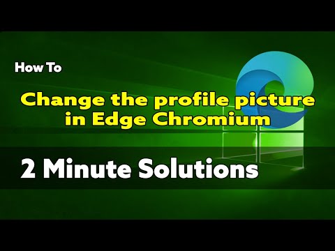 How To Change the Profile Picture in Microsoft Edge Chromium