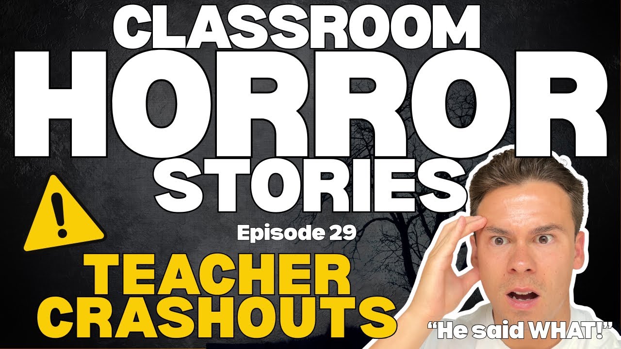 TEACHER CRASHOUT STORIES - Classroom Horror Stories - Episode 29