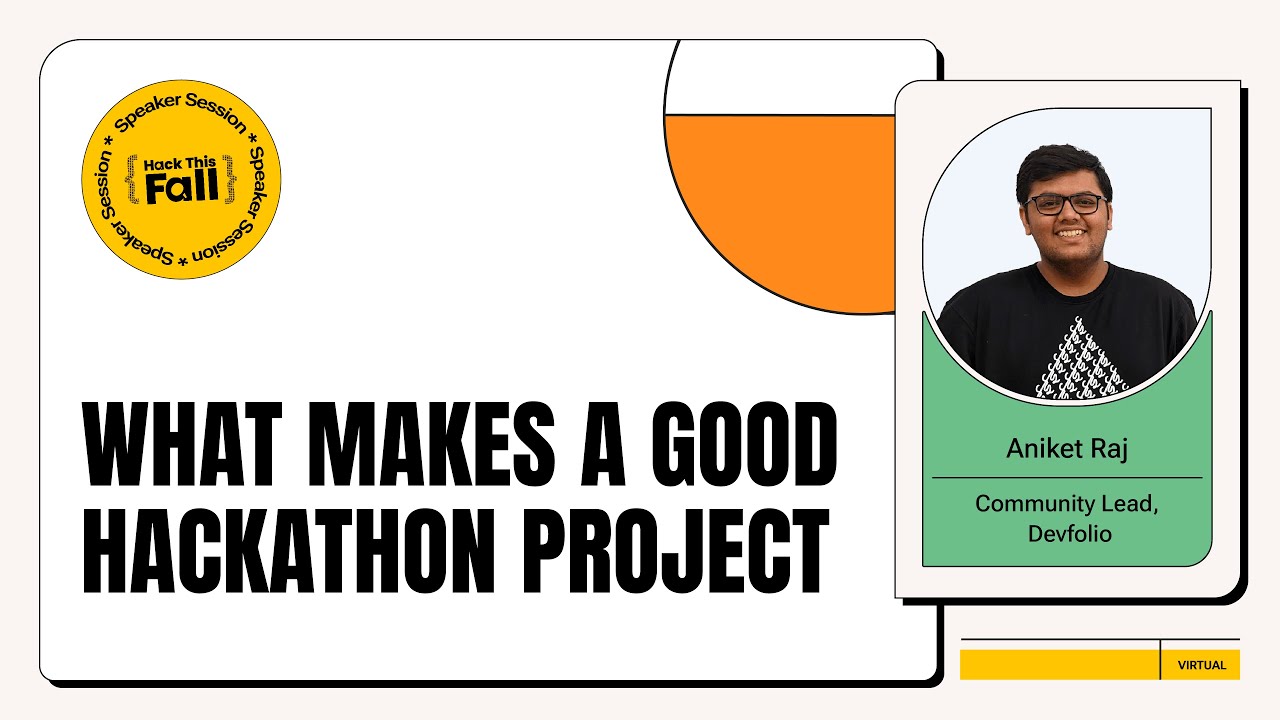 What makes a good hackathon project [Devfolio Talk] | Hack This Fall 2024 Virtual 🚀