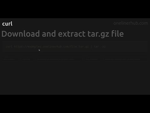 Download and extract tar.gz file #curl