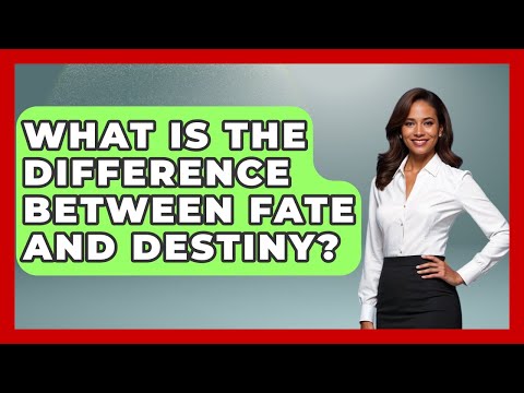 What Is The Difference Between Fate And Destiny? - Europe Through the Ages