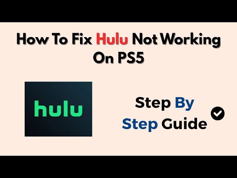 How To Fix Hulu Not Working On PS5 (Streaming, Login & App Crash Solutions)