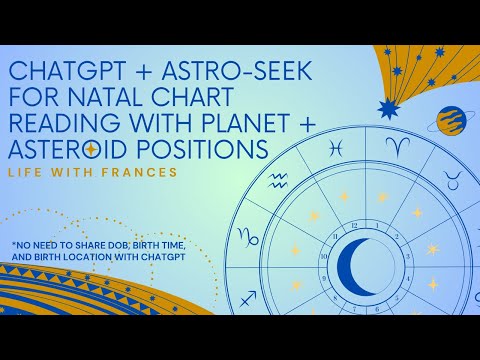 How to Use ChatGPT and Astro-Seek for Natal Chart Reading with Planet and Asteroid Positions
