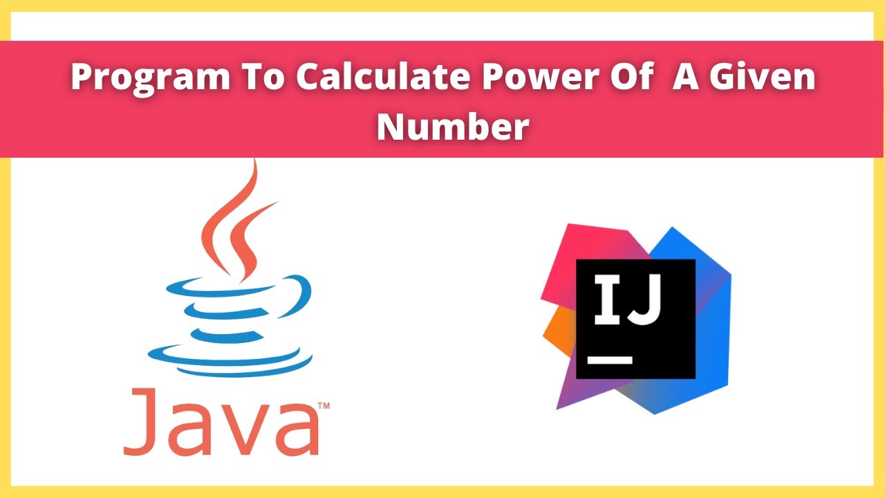 Program to calculate power of a given number in java | #Java