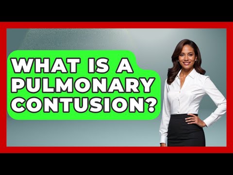 What Is A Pulmonary Contusion? - First Response Medicine