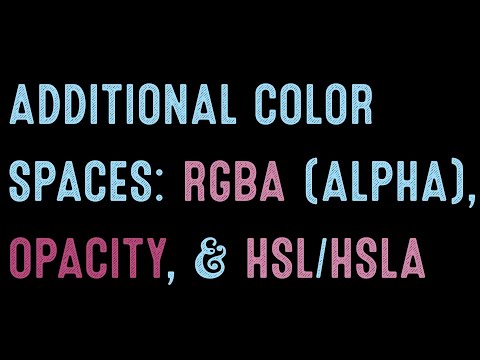 Coding for Beginners: Recap#32—Additional Color Spaces—RGBA, Opacity and HSL/HSLA