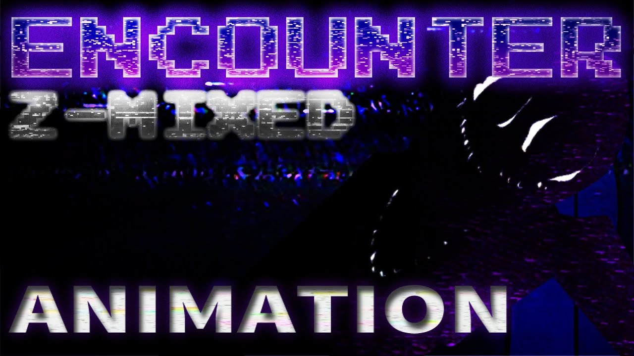 ENCOUNTER Z-MIXED [[ FULL ANIMATION ]] | Z Sharp Studios - Mandela Mania REMIX