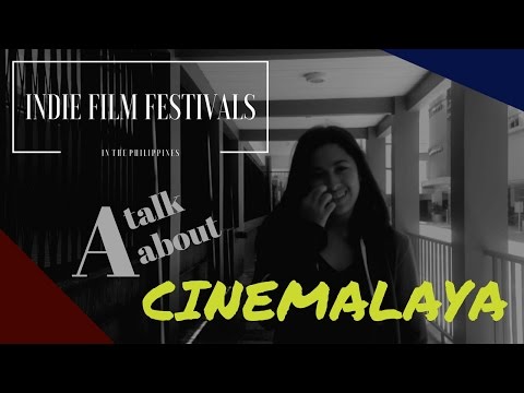 INDIE FILM FESTIVALS IN THE PHILIPPINES: A TALK ABOUT CINEMALAYA