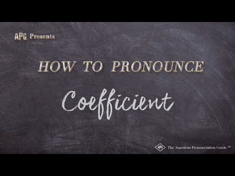 How to Pronounce Coefficient (Real Life Examples!)