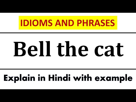 Bell the cat Explained in Hindi With Using Sentence // English Idioms and Phrases